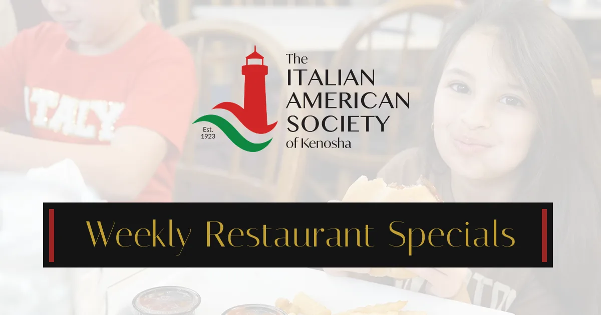Weekly Restaurant Specials - Italian American Society